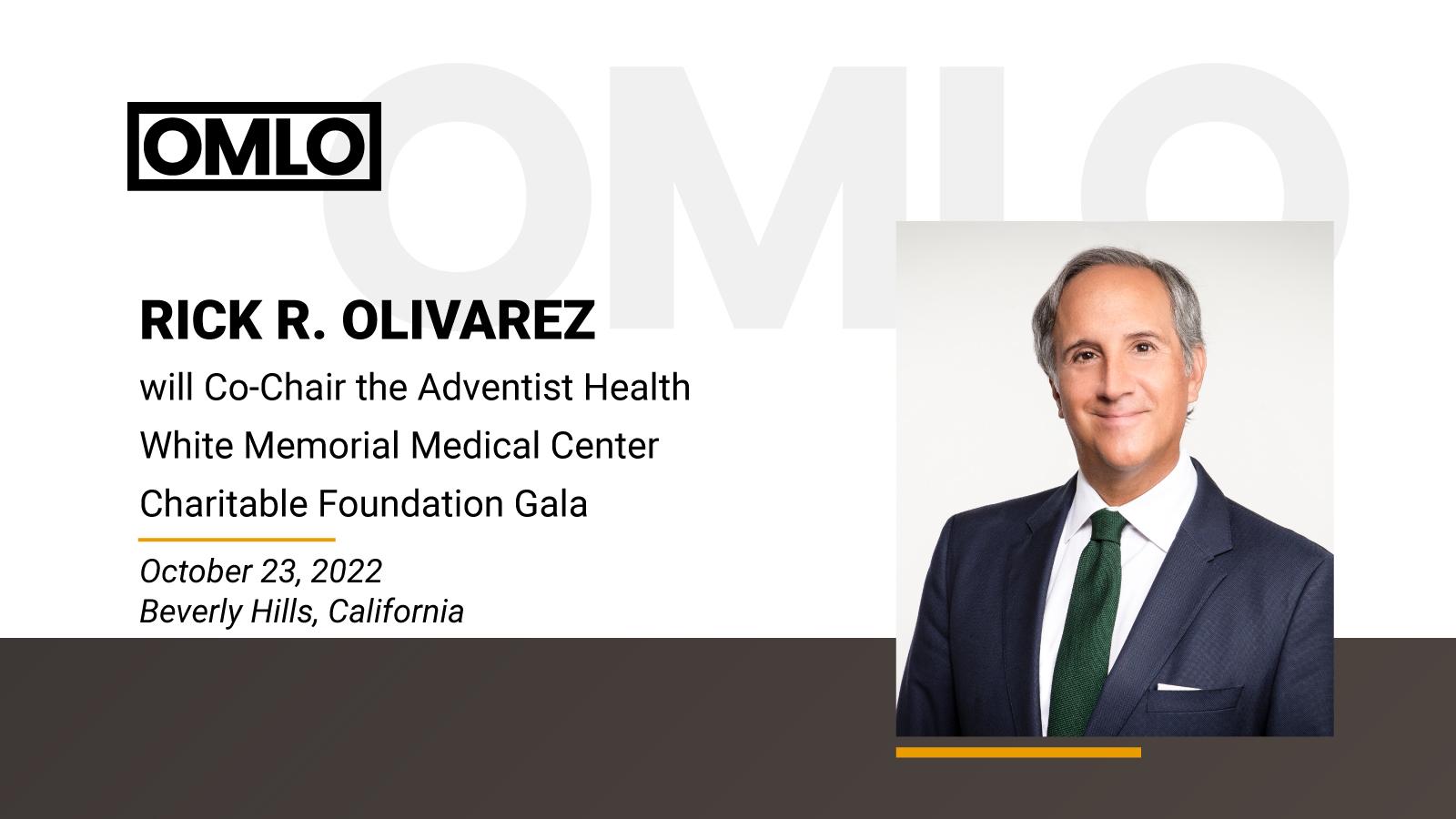 Rick R. Olivarez to Co-Chair Adventist Health White Memorial Medical ...